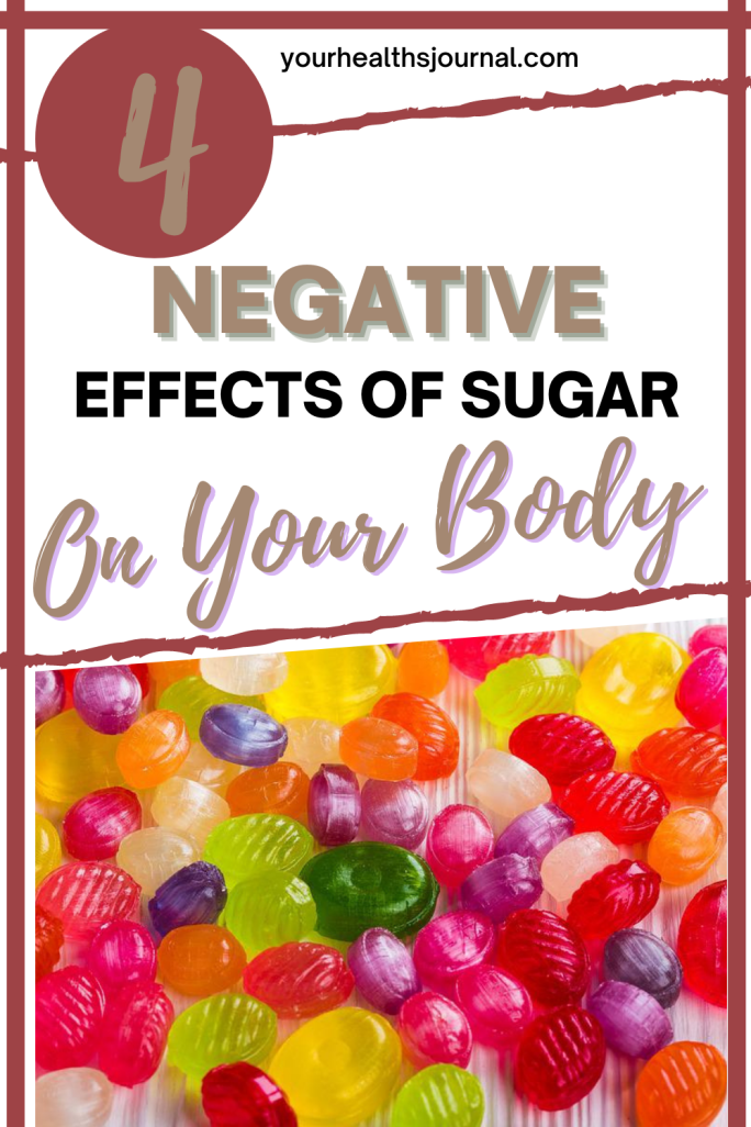 4 Negative Effects of Sugar on Your Body – Your Health's Journal