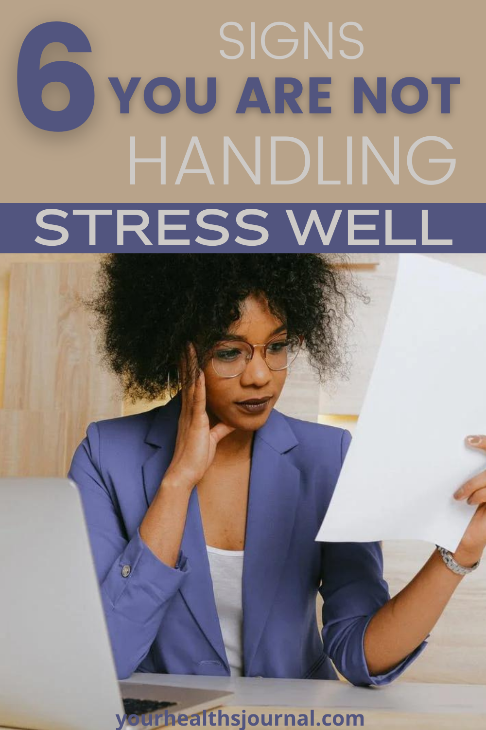 6 Signs You Are Not Handling Stress Well – Your Health's Journal