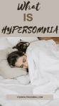 What is Hypersomnia? – Your Health's Journal