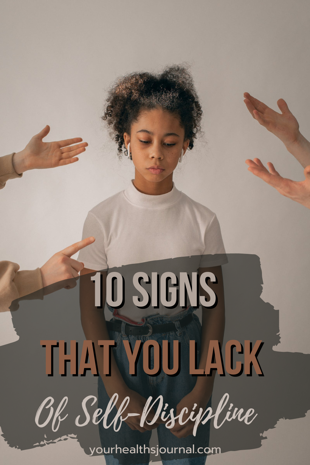 10 Signs That You Lack of Self-Discipline – Your Health's Journal