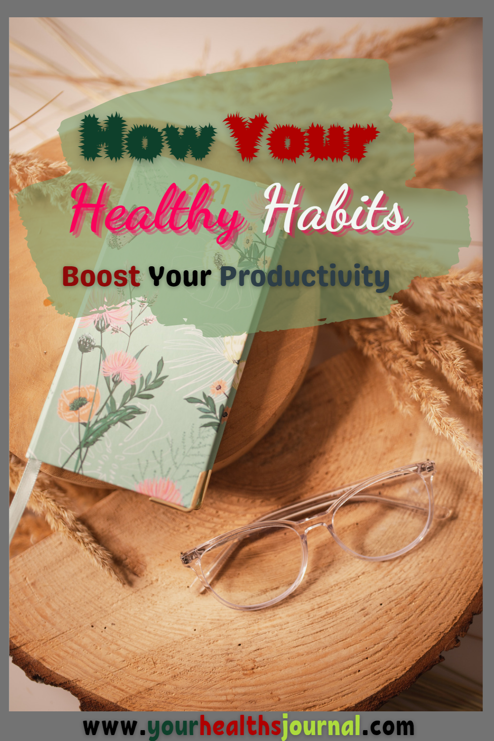 How Your Healthy Habits Boost Your Productivity – Your Health's Journal