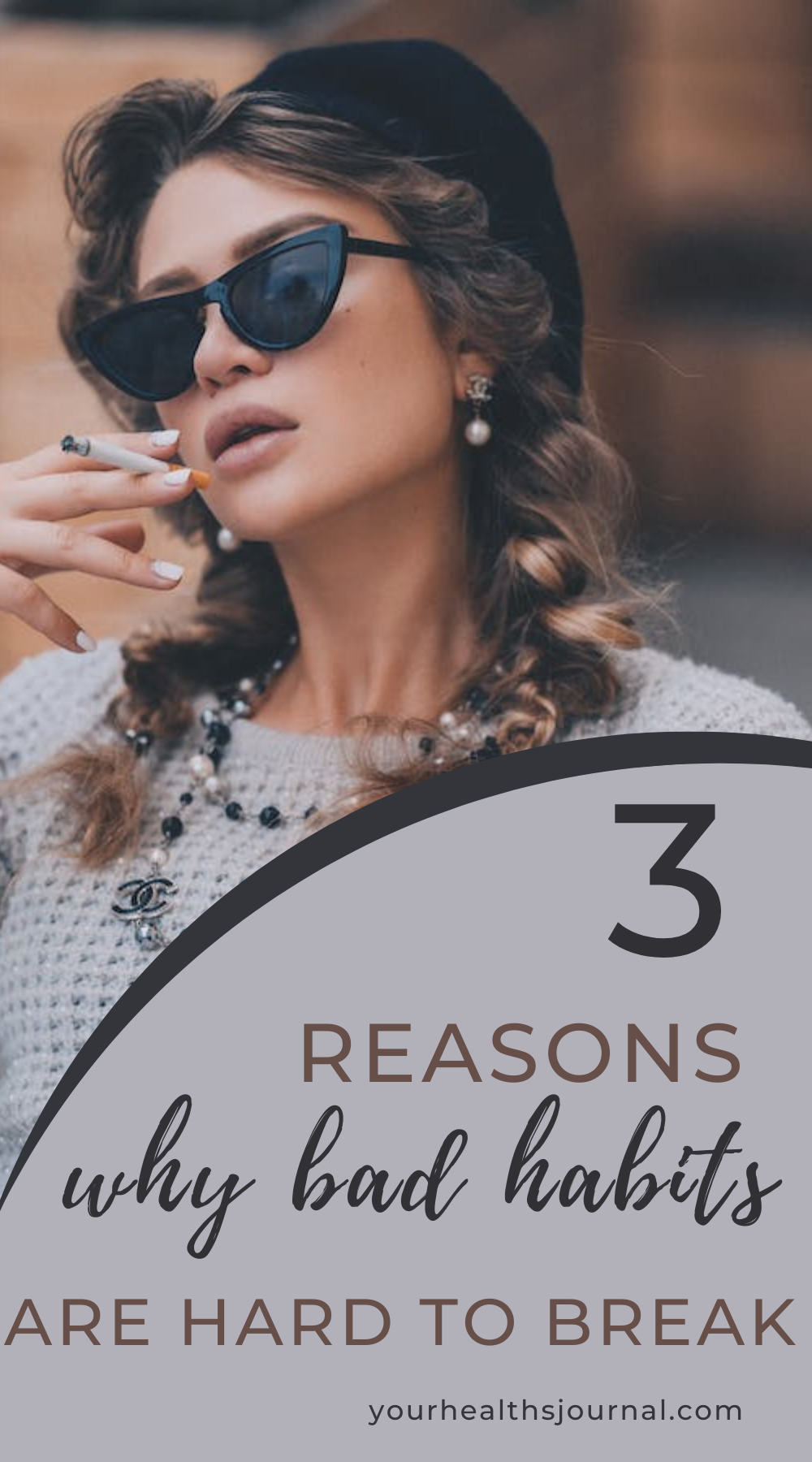 3 Reasons Why Bad Habits Are Hard to Break – Your Health's Journal