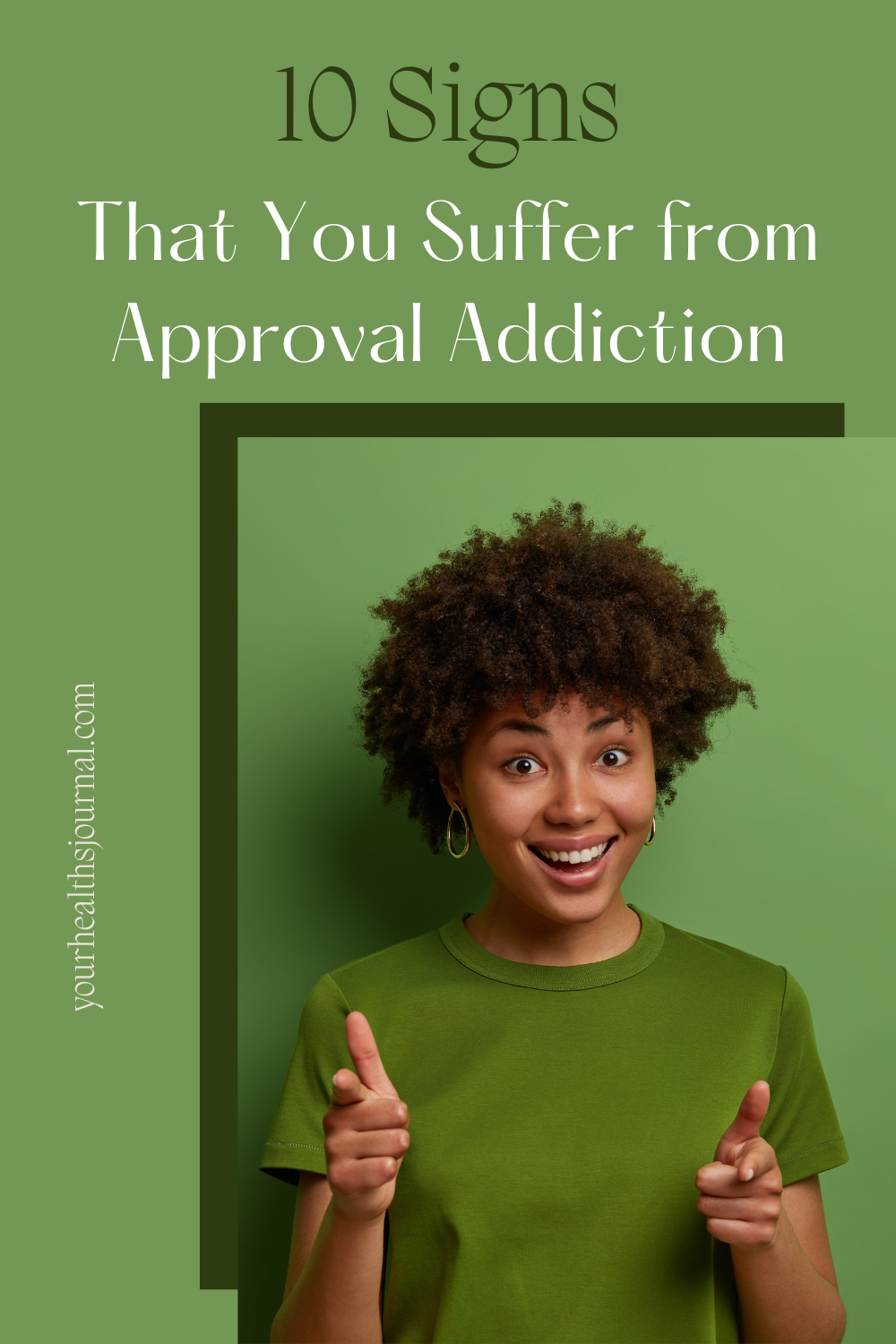 10 Signs That You Suffer from Approval Addiction – Your Health's Journal