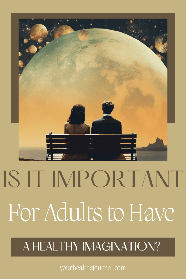 Is It Important for Adults to Have a Healthy Imagination? – Your Health ...